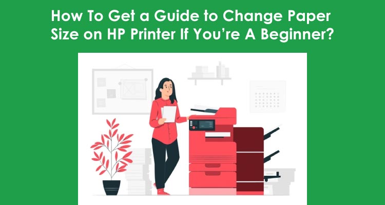 How To Change And Add Paper Size On HP Printer 
